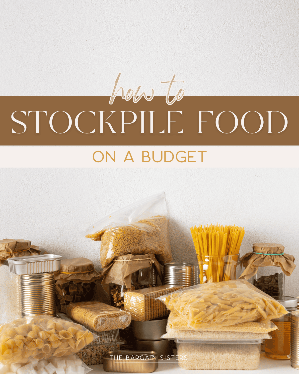 How To Stockpile Food on a Budget