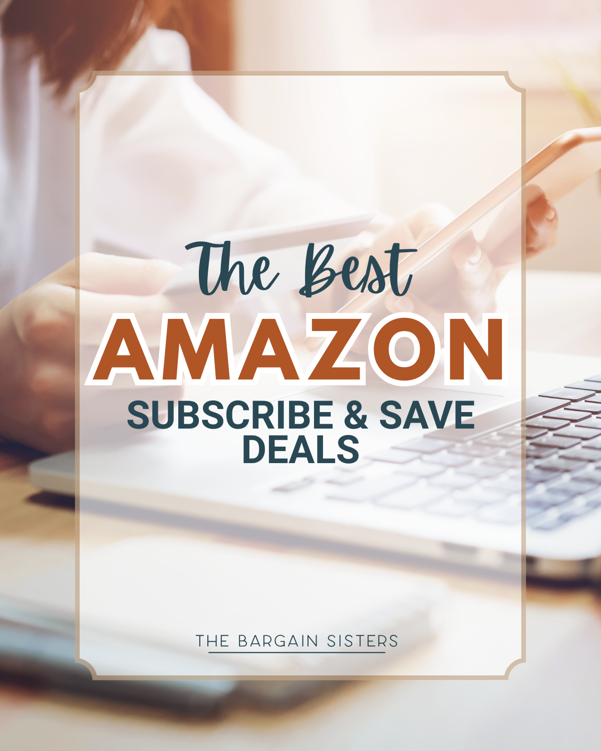 The Best Amazon Subscribe and Save Deals - The Bargain Sisters