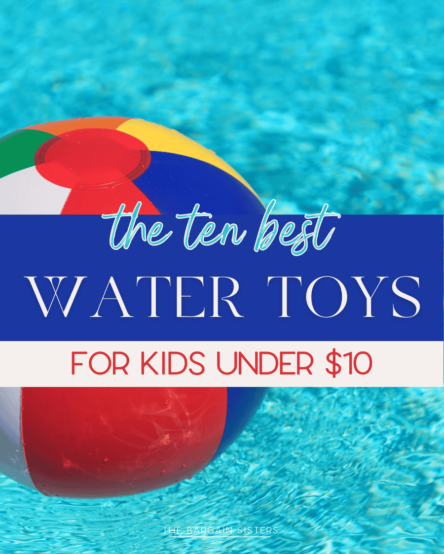 The Best Water Toys for Kids to Keep Cool - The Bargain Sisters®