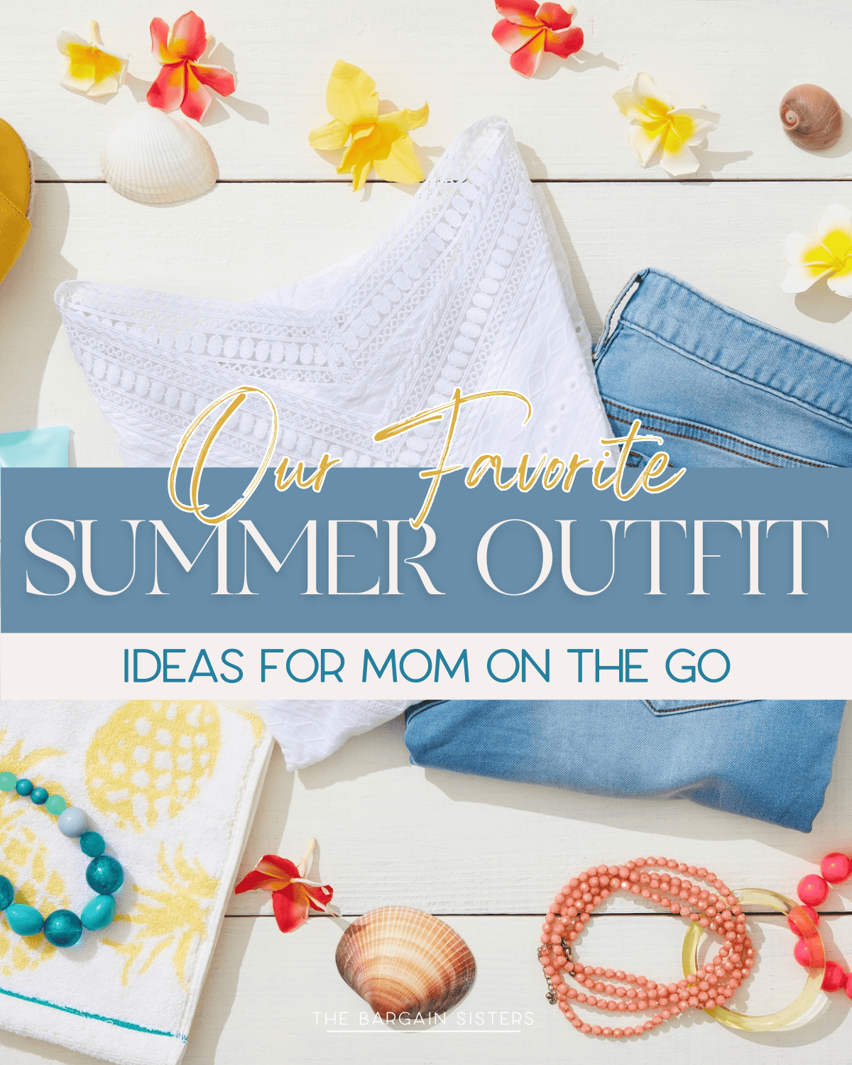 Cute and Stylish Summer Outfit Ideas for Less - The Bargain Sisters®
